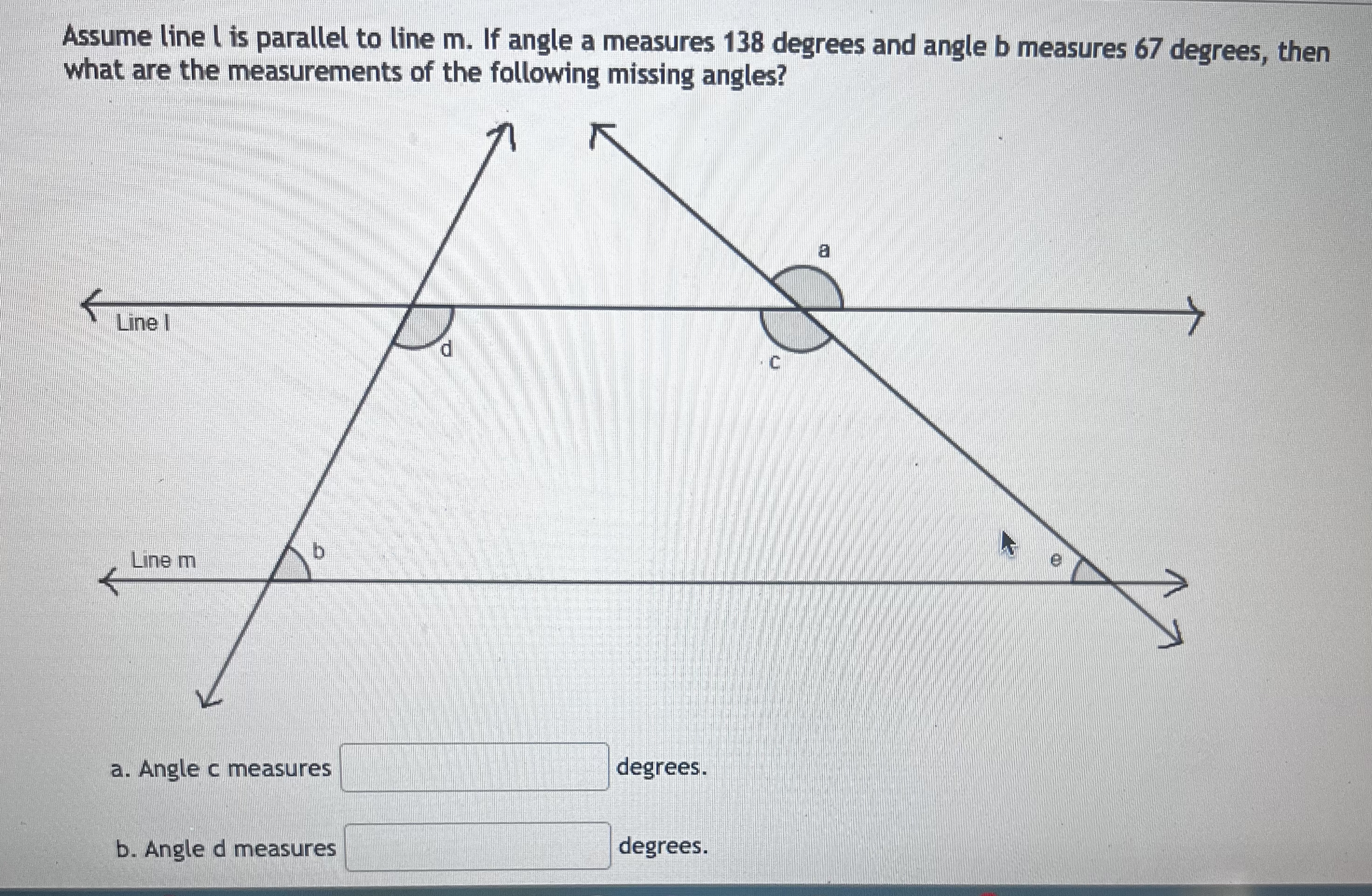 Solved Assume line l ﻿is parallel to line m. ﻿If angle a | Chegg.com