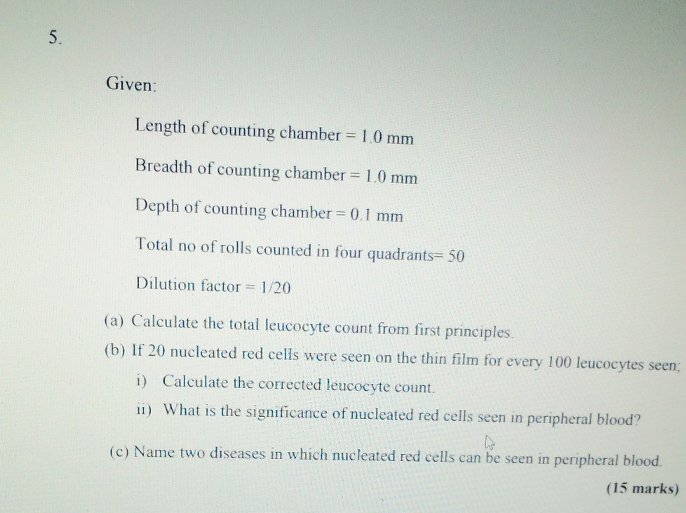 Solved 5. Given Length of counting chamber = 1.0 mm Breadth | Chegg.com