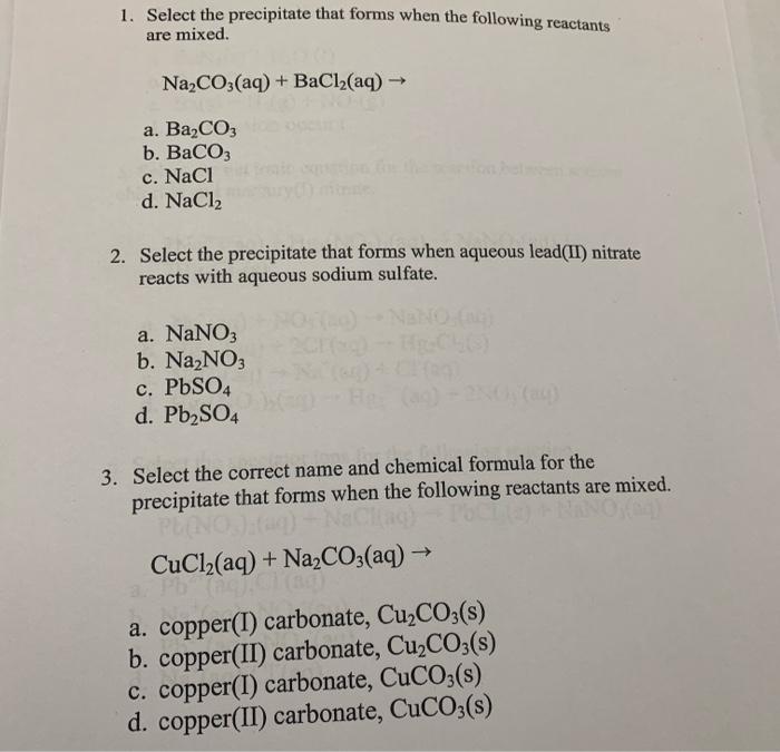 Solved 1. Select the precipitate that forms when the | Chegg.com