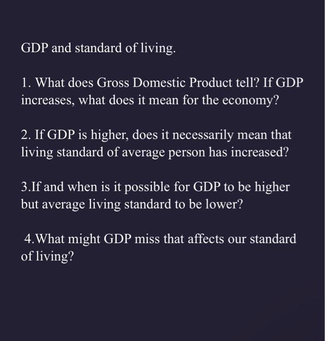 Solved GDP and standard of living. 1. What does Gross | Chegg.com