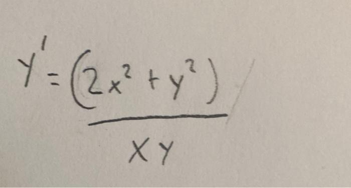 Solved y′=xy(2x2+y2) | Chegg.com