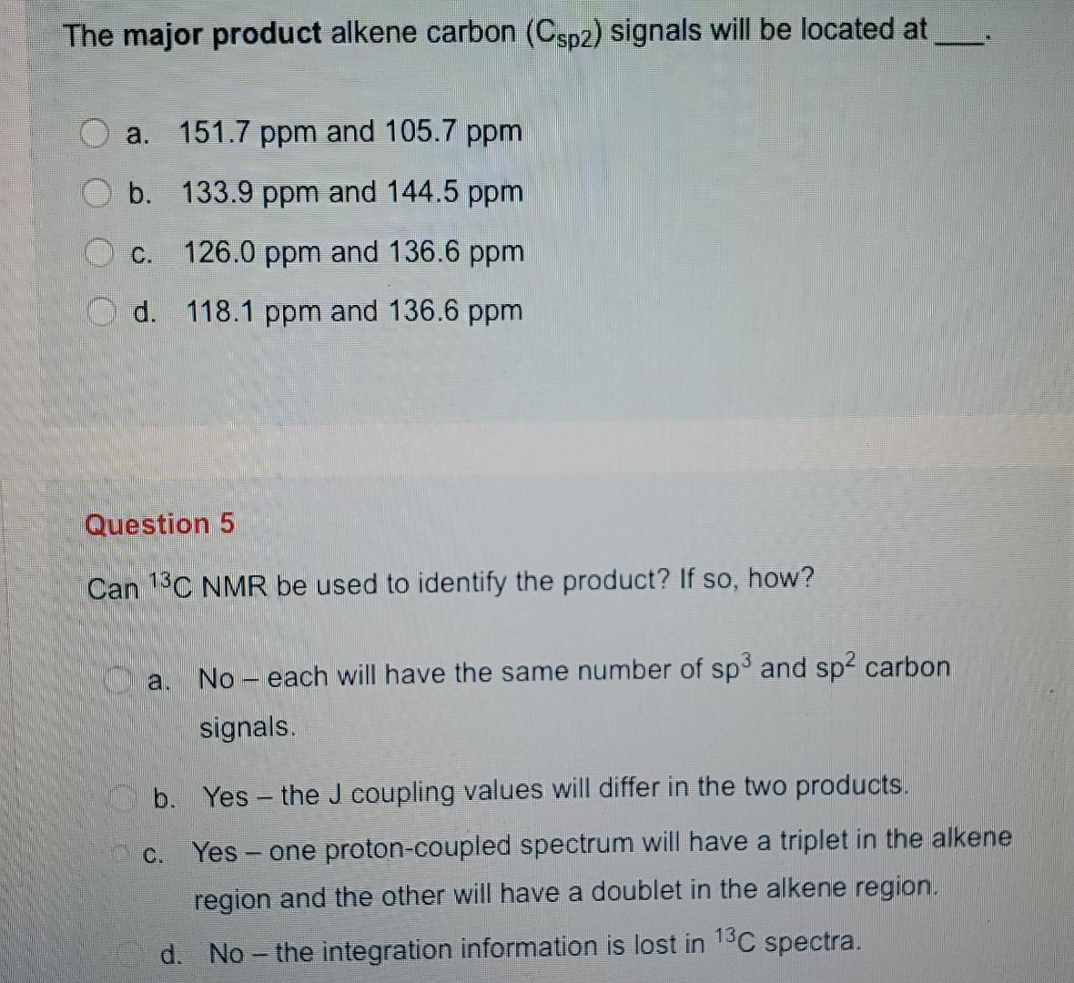 Solved The major product alkene carbon (Csp2) signals will | Chegg.com