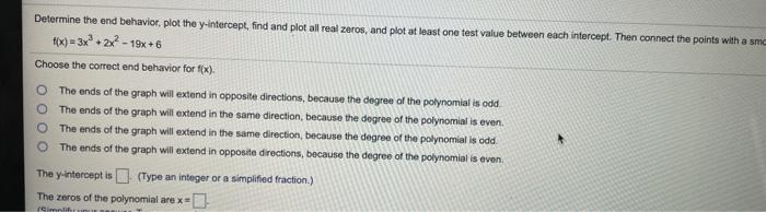 Solved Determine the end behavior, plot the y-intercept, | Chegg.com