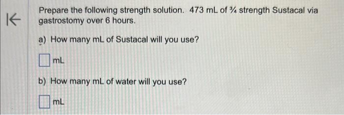 Solved Prepare the following strength solution. 473 mL of | Chegg.com