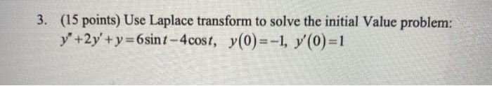 Solved 2. (15 points) Find the inverse Laplace transform of | Chegg.com