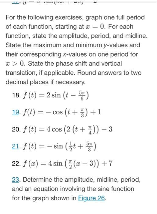 Solved For the following exercises, graph one full period of | Chegg.com