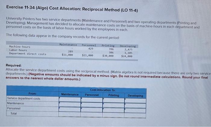 Solved Exercise 11-34 (Algo) Cost Allocation: Reciprocal | Chegg.com