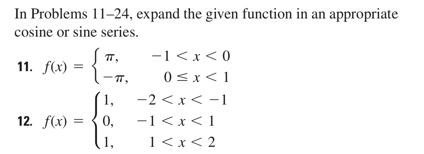 Solved In Problems 11-24, ﻿expand the given function in an | Chegg.com