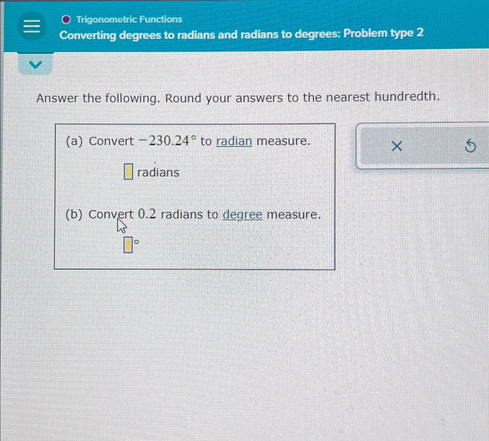 Solved Trigonometric FunctionsConverting degrees to radians | Chegg.com