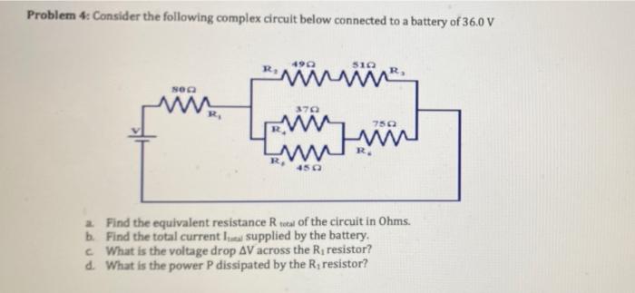 Solved Problem 4: Consider the following complex circuit | Chegg.com