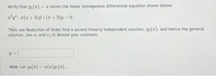 Solved Verify that y1(x)=x solves the linear homogenous | Chegg.com