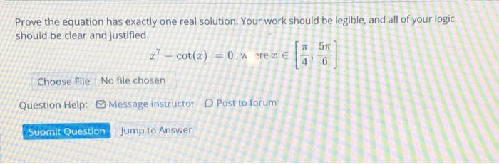 Solved Prove the equation has exactly one real solution. | Chegg.com