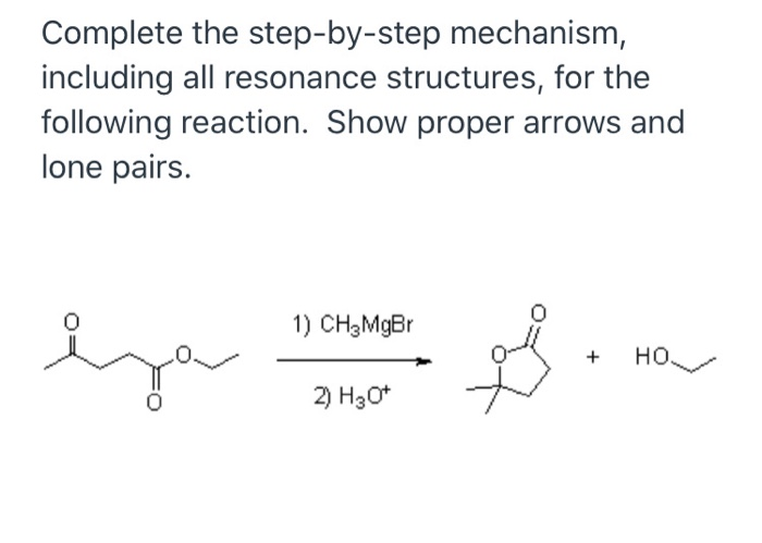 Solved Complete the step-by-step mechanism, including all | Chegg.com