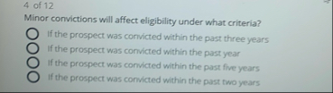 Solved 4 ﻿of 12Minor convictions will affect eligibility | Chegg.com
