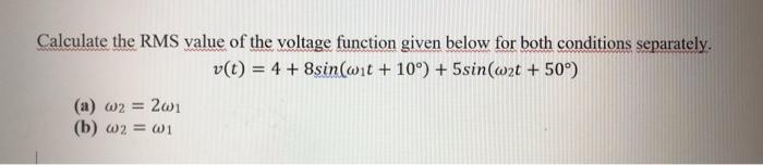 Solved Calculate the RMS value of the voltage function given | Chegg.com