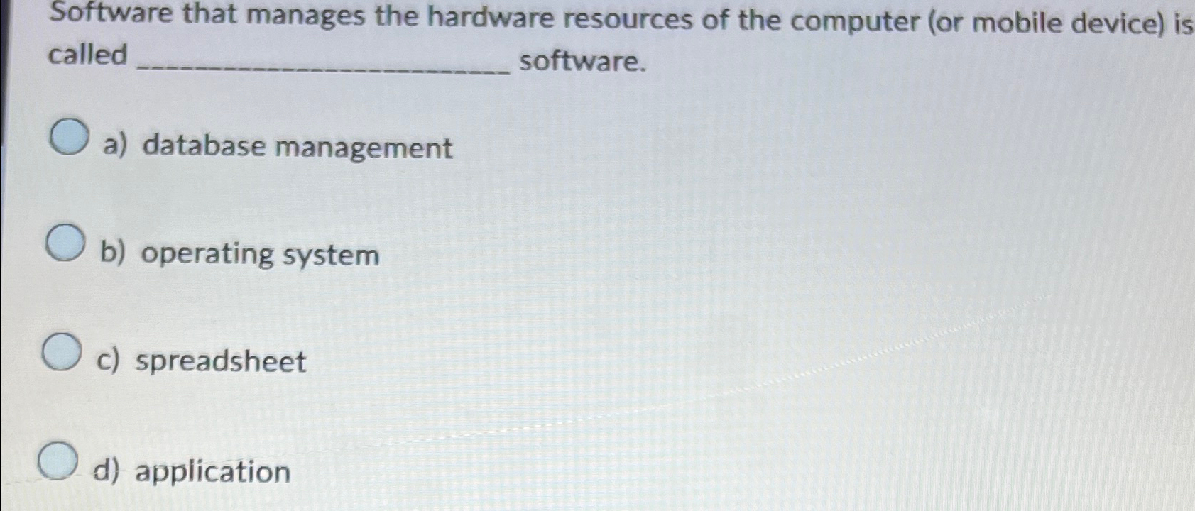 Solved Software that manages the hardware resources of the | Chegg.com