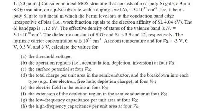 Solved 1. [50 points] Consider an ideal MOS structure that | Chegg.com
