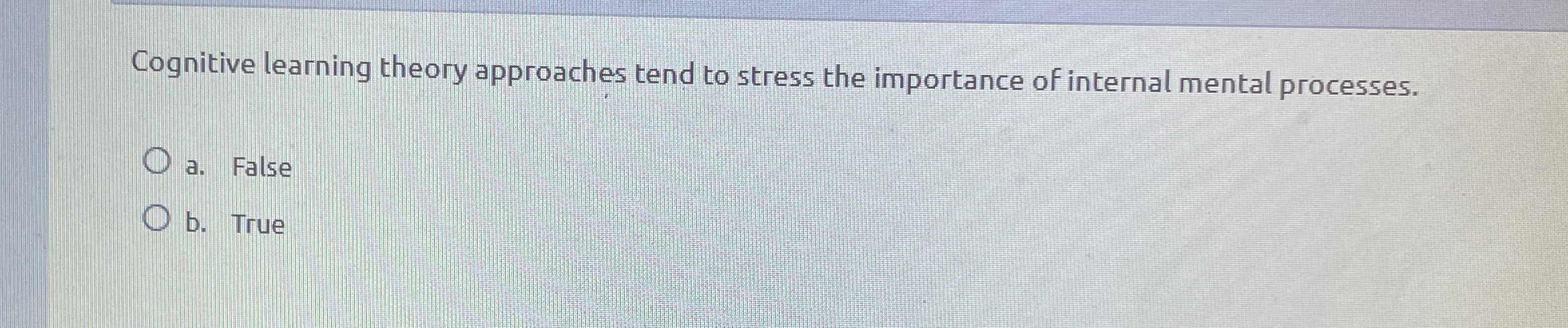 Solved Cognitive learning theory approaches tend to stress | Chegg.com