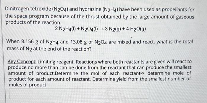 Solved Dinitrogen tetroxide (N2O4) and hydrazine (N2H4) have | Chegg.com
