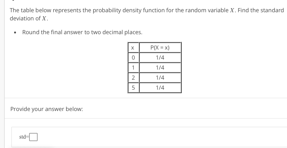 Solved The table below represents the probability density | Chegg.com