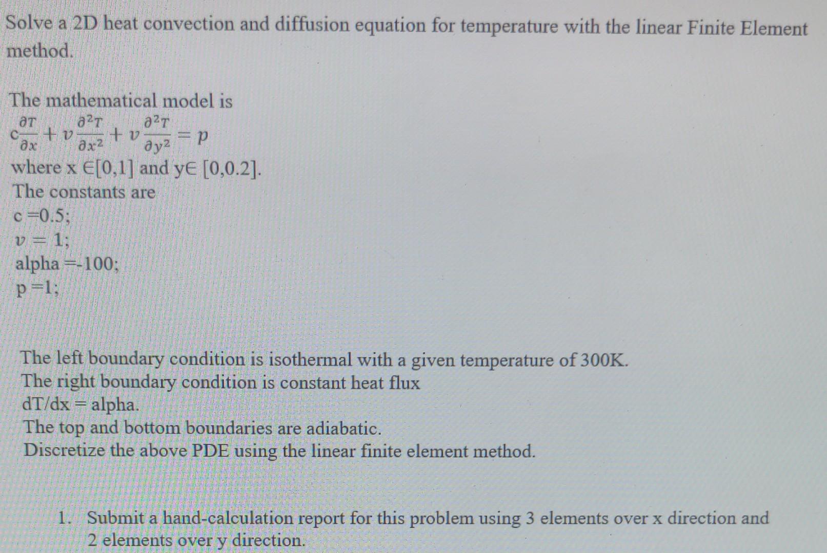 Solved solve a 2d heat convection and diffusion equation for | Chegg.com