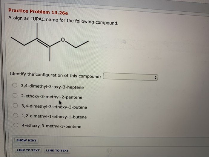 Solved Practice Problem 13.26e Assign an IUPAC name for the | Chegg.com