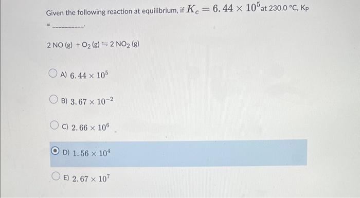 Solved Given the following reaction at equilibrium, if | Chegg.com