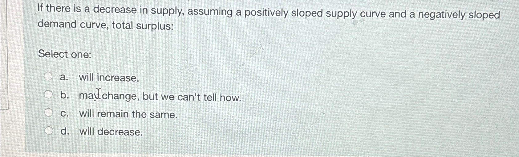 Solved If There Is A Decrease In Supply Assuming A 4387