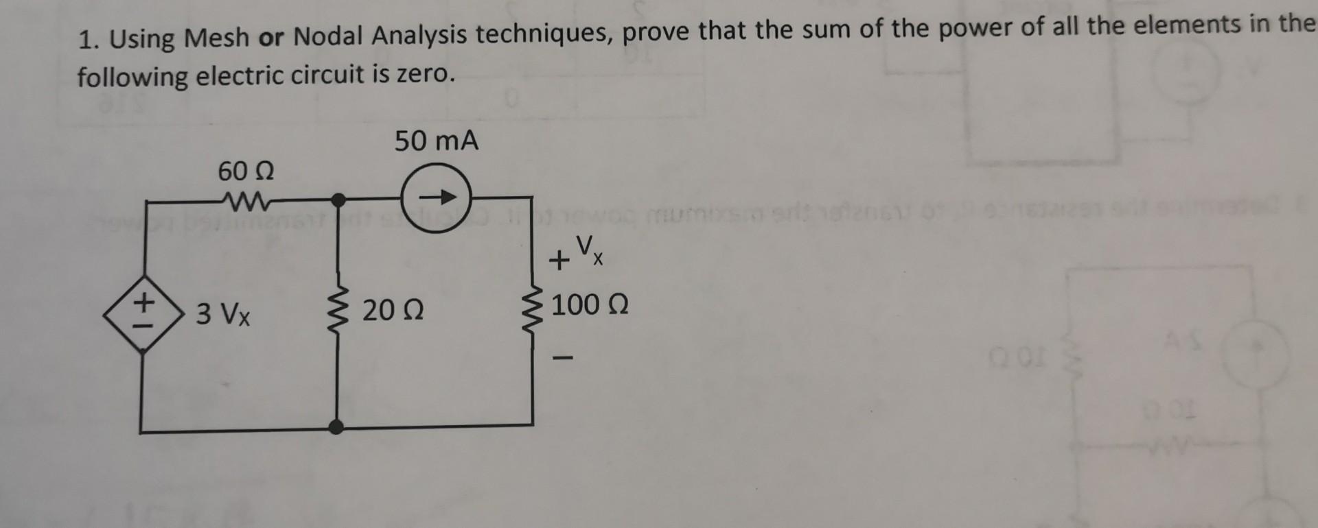 Solved 1. Using Mesh or Nodal Analysis techniques, prove | Chegg.com