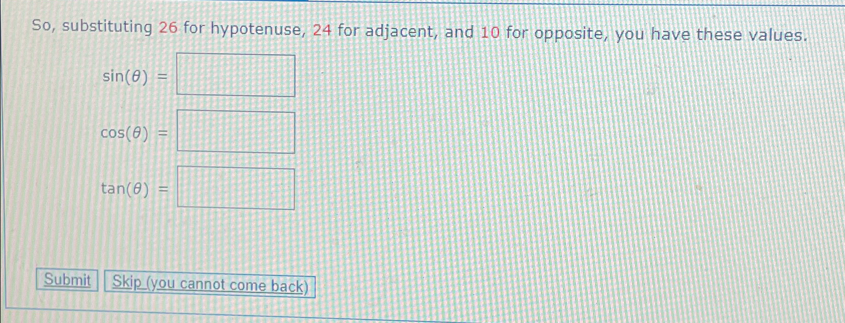 Solved So, ﻿substituting 26 ﻿for hypotenuse, 24 ﻿for | Chegg.com