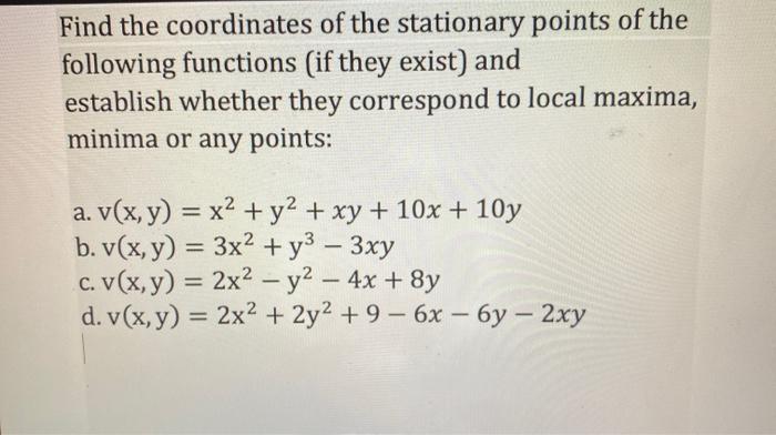 Solved Find the coordinates of the stationary points of the | Chegg.com