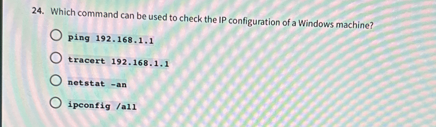 Solved Which command can be used to check the IP | Chegg.com