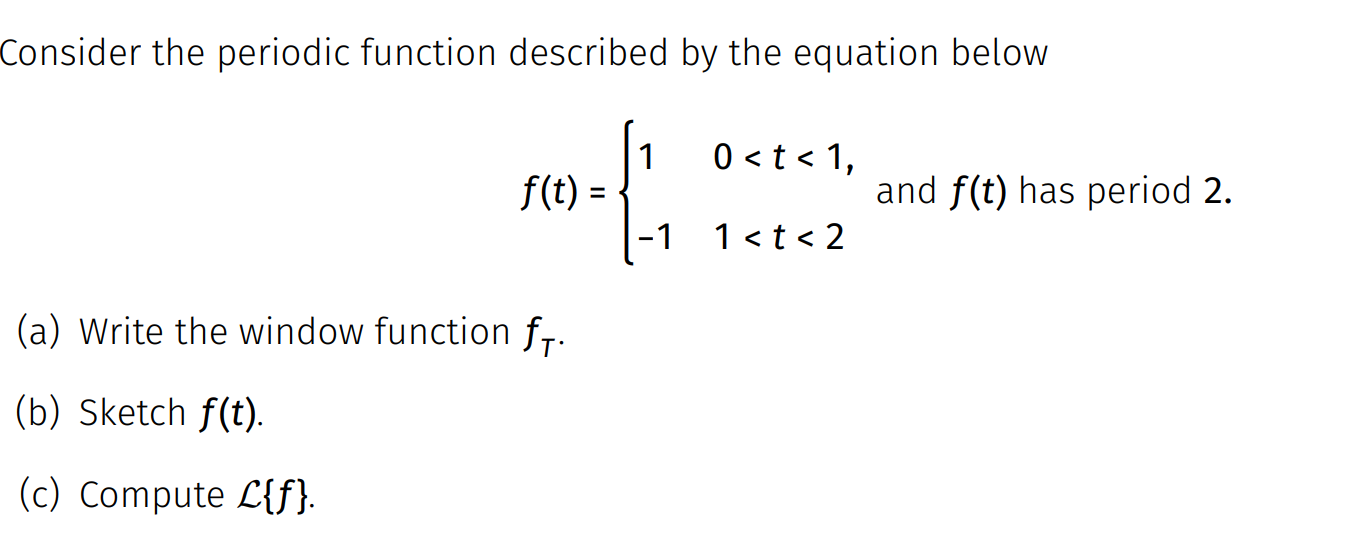 Solved Consider the periodic function described by the | Chegg.com