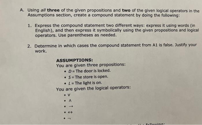 Solved A. Using all three of the given propositions and two | Chegg.com