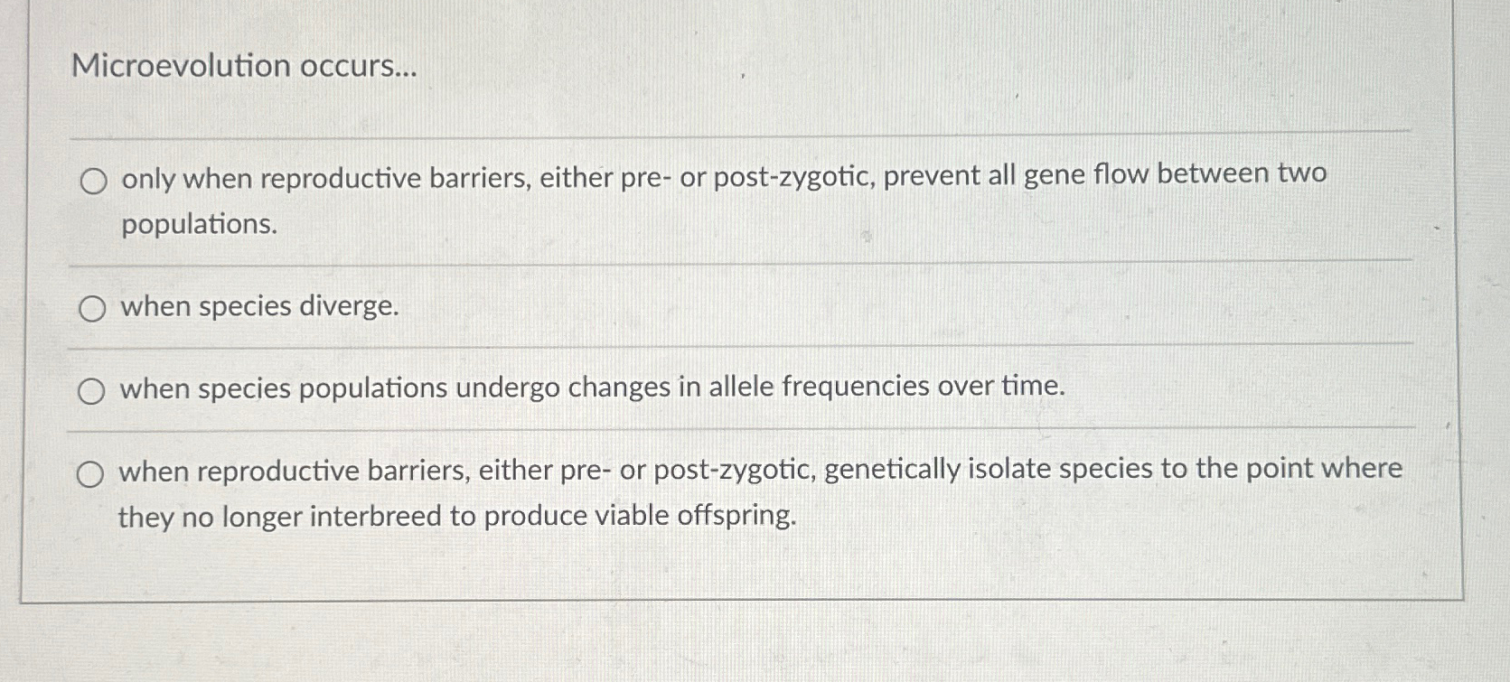 Solved Microevolution occurs...only when reproductive | Chegg.com