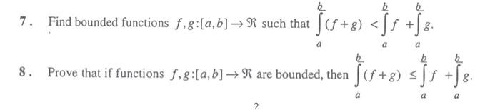 Solved 7. Find bounded functions f,g:[a,b]→ℜ such that | Chegg.com