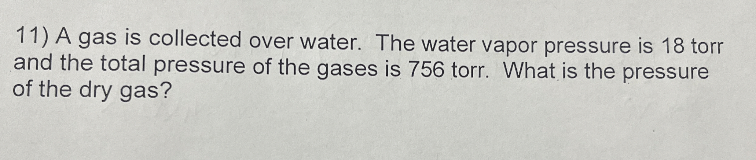 Solved A gas is collected over water. The water vapor | Chegg.com