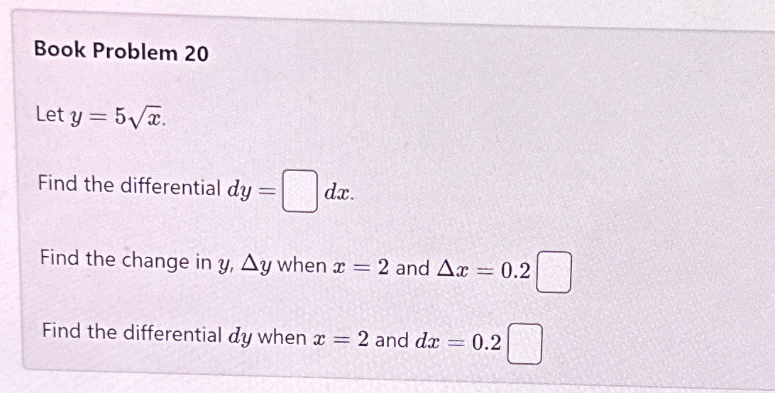 Solved Book Problem 20Let y=5x2.Find the differential | Chegg.com