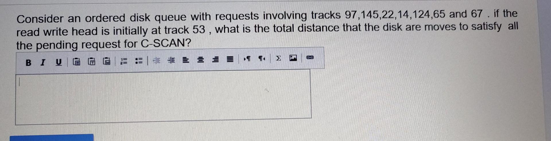 Solved Consider an ordered disk queue with requests | Chegg.com