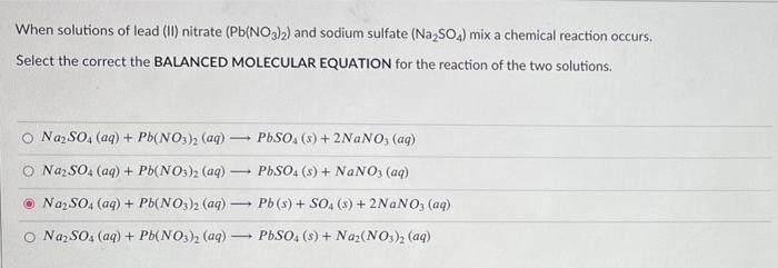Solved When solutions of lead (II) nitrate (Pb(NO3)2) and | Chegg.com