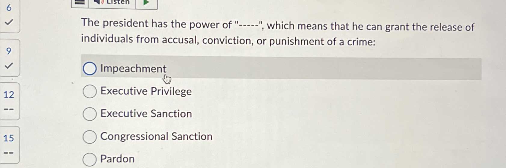 Solved The president has the power of "-----", ﻿which means | Chegg.com