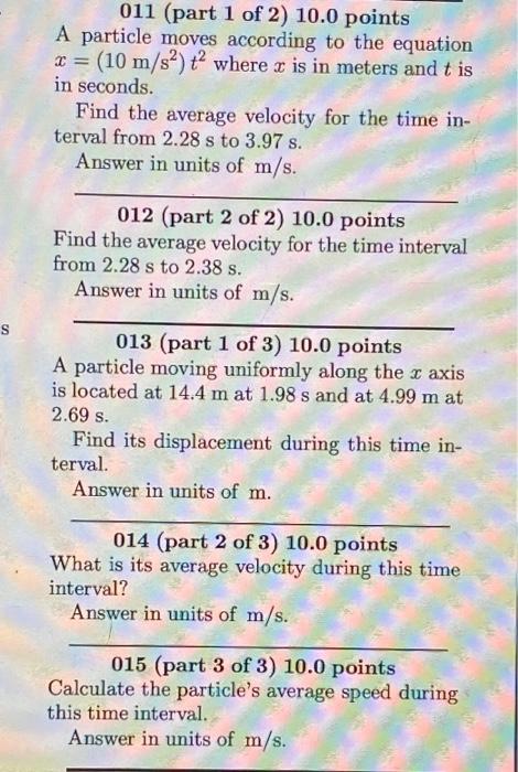 Solved s 011 (part 1 of 2) 10.0 points A particle moves | Chegg.com