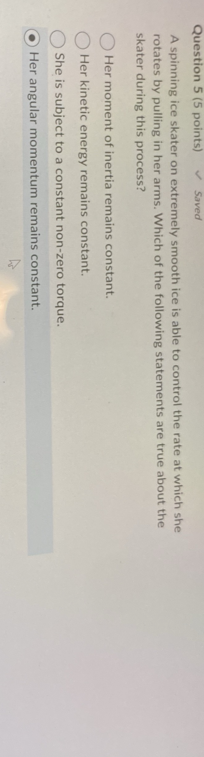Solved Question 5 (5 ﻿points)SavedA spinning ice skater on | Chegg.com