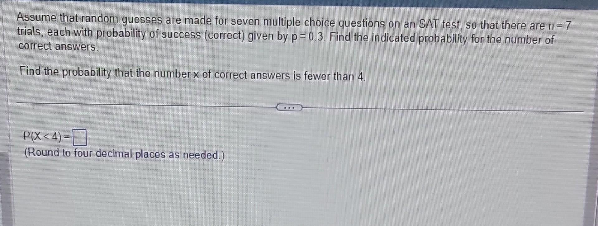 Solved Assume that random guesses are made for seven | Chegg.com
