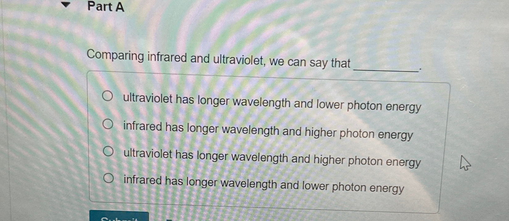 Solved Part AComparing infrared and ultraviolet, we can say | Chegg.com
