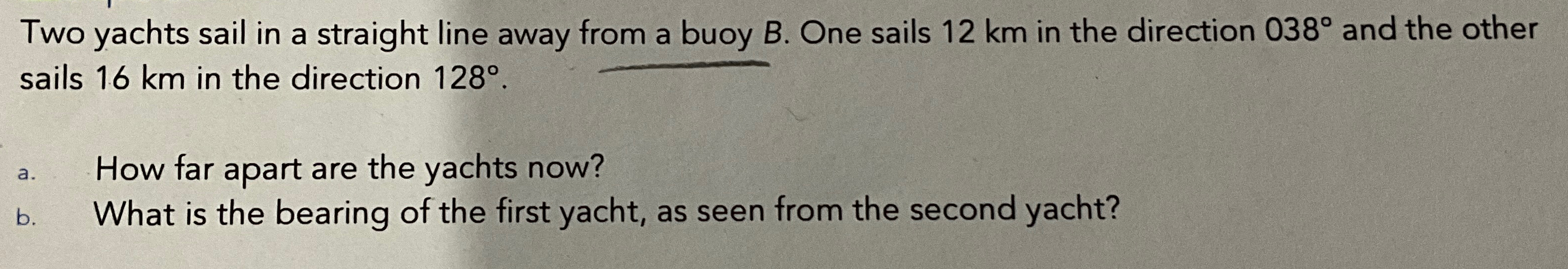 Solved Two yachts sail in a straight line away from a buoy | Chegg.com