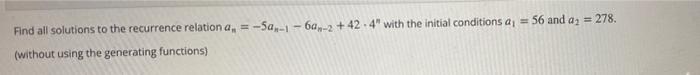 Solved Find all solutions to the recurrence relation | Chegg.com