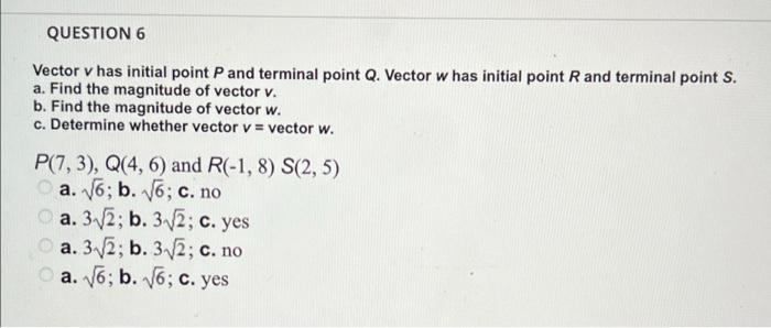 Solved QUESTION 6 Vector v has initial point P and terminal | Chegg.com