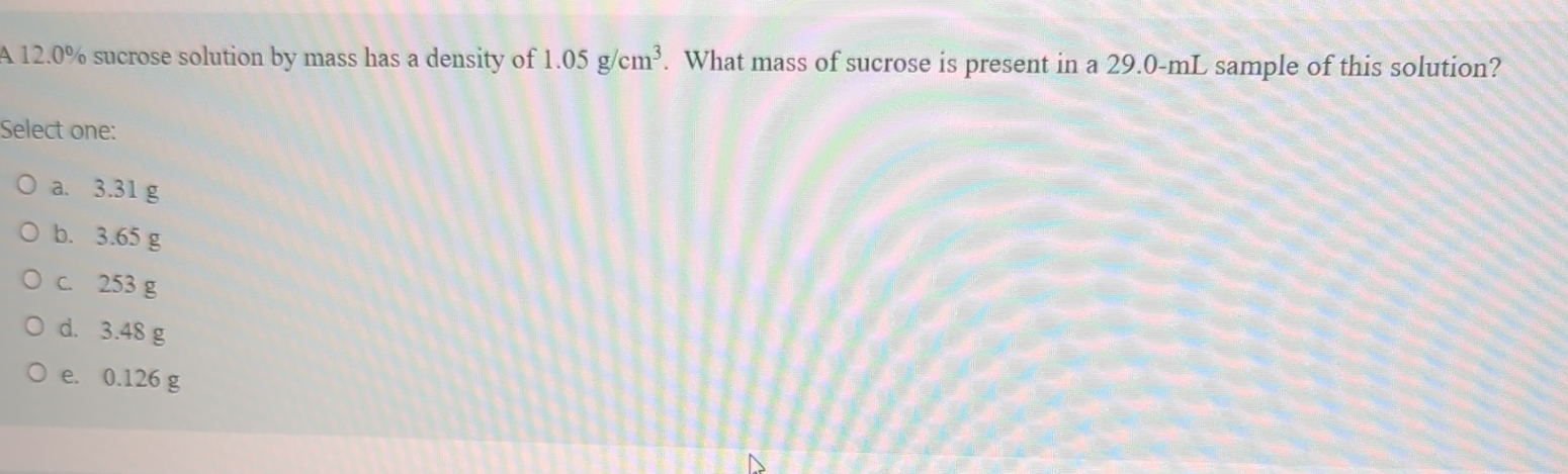 Solved A 12.0% ﻿sucrose solution by mass has a density of | Chegg.com