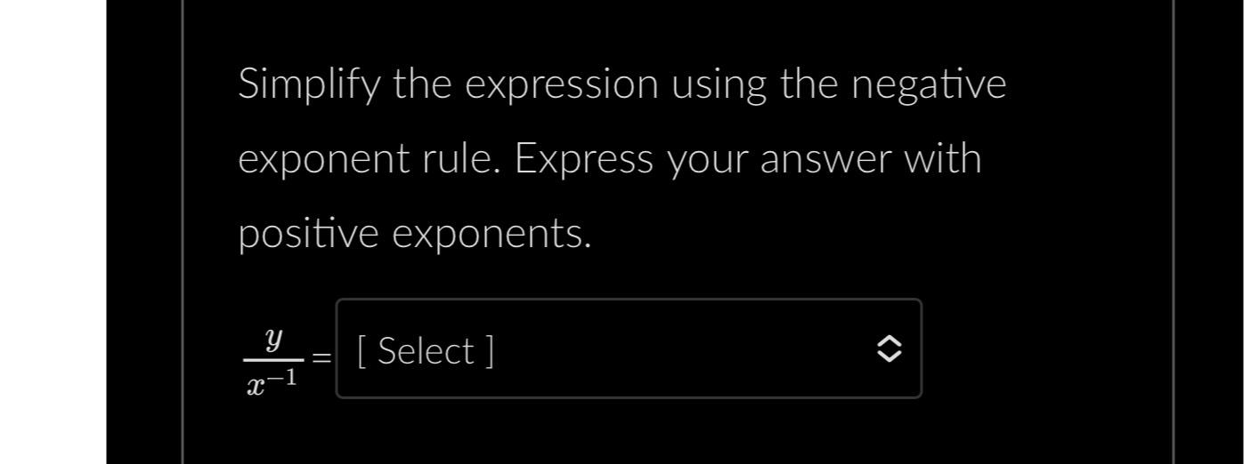 Solved Simplify the expression using the negative exponent | Chegg.com
